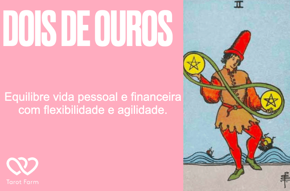 Dois De Ouros Significado No Tarot Amor Dinheiro Saúde E Mais
