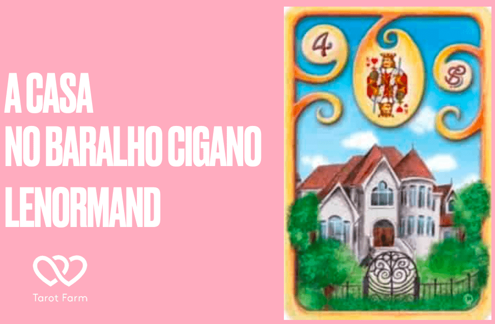 A Casa Significado No Baralho Cigano Ou Lenormand Tarotfarm